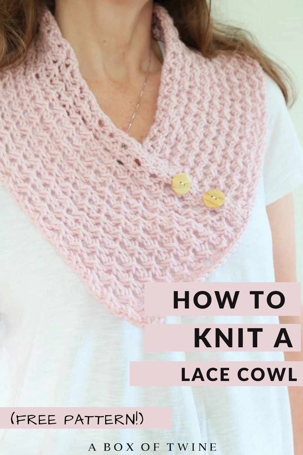 Free Lace Knit Cowl Knitting Pattern - A BOX OF TWINE