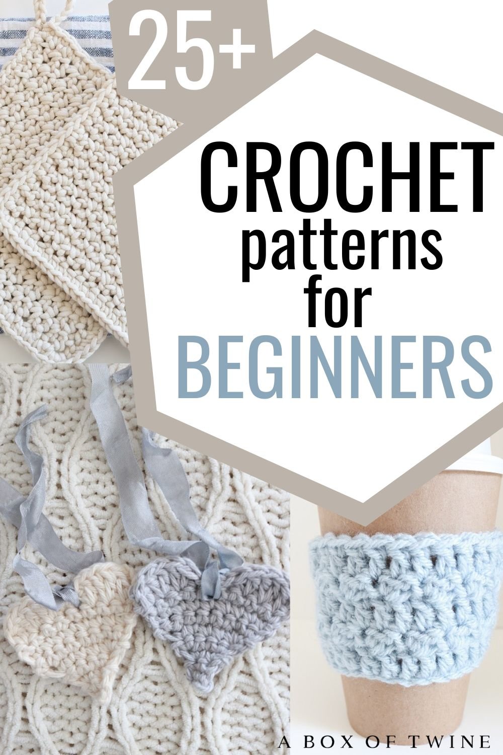 Over 25 Easy Crochet Patterns for Beginners {FREE} - A BOX OF TWINE